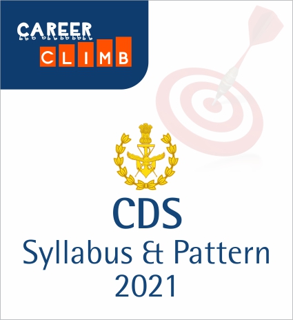 UPSC CDS Exam Syllabus 2021 - CDS Pattern, Marking Scheme